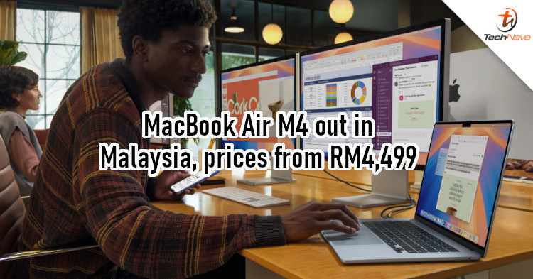 Apple MacBook Air M4 Malaysia release date | TechNave Apple MacBook Air M4 Malaysia release date | TechNave