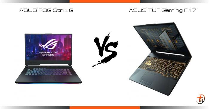 ASUS ROG Strix G 对比 ASUS TUF Gaming F17 - 功能区别与规格参数对比 - TechNave 中文版