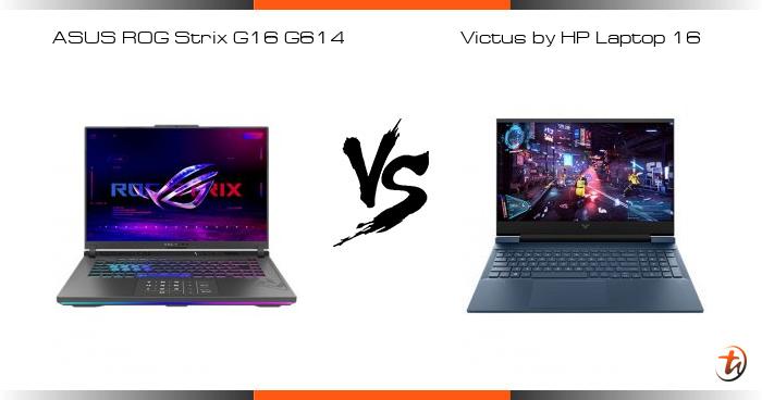 Banding ASUS ROG Strix G16 G614 dan Victus by HP Laptop 16 ...