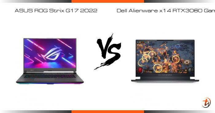 Banding ASUS ROG Strix G17 2022 dan Dell Alienware x14 RTX3060 Gaming ...