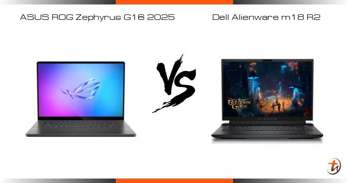 Banding ASUS ROG Zephyrus G16 2025 dan Dell Alienware m18 R2 ...