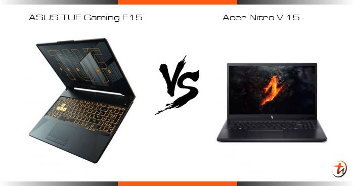 Compare ASUS TUF Gaming F15 vs Acer Nitro V 15 specs and Malaysia price ...