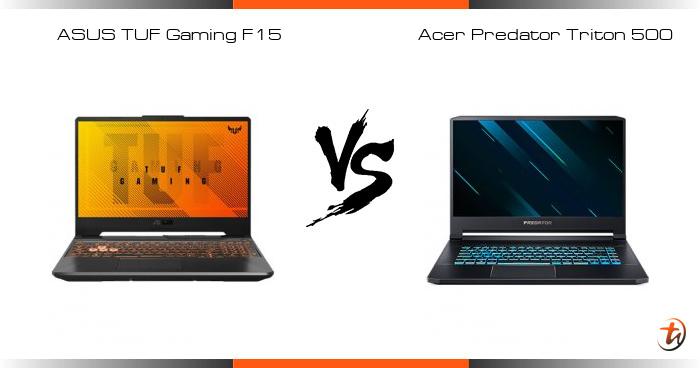 Banding ASUS TUF Gaming F15 dan Acer Predator Triton 500 - Spesifikasi ...