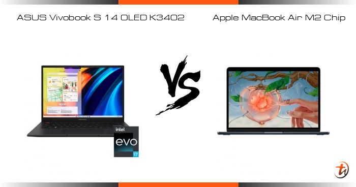 Banding ASUS Vivobook S 14 OLED K3402 dan Apple MacBook Air M2 Chip ...
