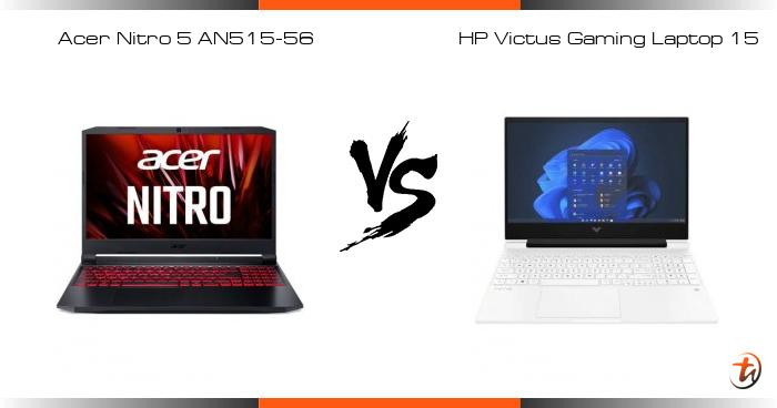 Banding Acer Nitro 5 AN515-56 dan HP Victus Gaming Laptop 15 ...