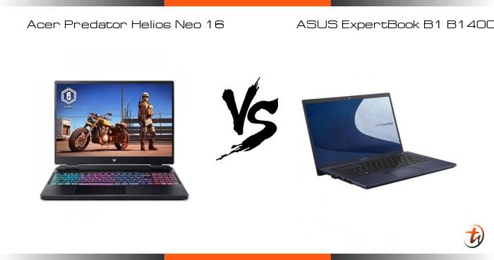 Banding Acer Predator Helios Neo 16 dan ASUS ExpertBook B1 B1400 ...