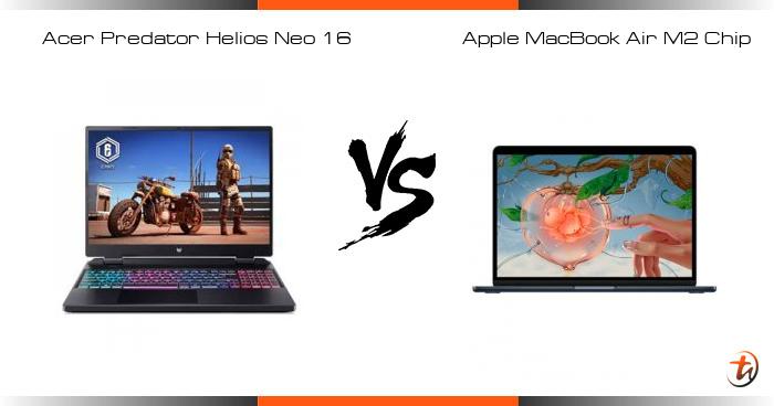 Banding Acer Predator Helios Neo 16 dan Apple MacBook Air M2 Chip ...