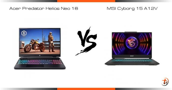 Banding Acer Predator Helios Neo 16 dan MSI Cyborg 15 A12V ...