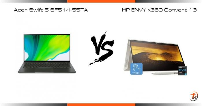 Banding Acer Swift 5 SF514-55TA dan HP ENVY x360 Convert 13 ...