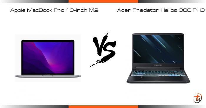Banding Apple MacBook Pro 13-inch M2 dan Acer Predator Helios 300 PH315 ...