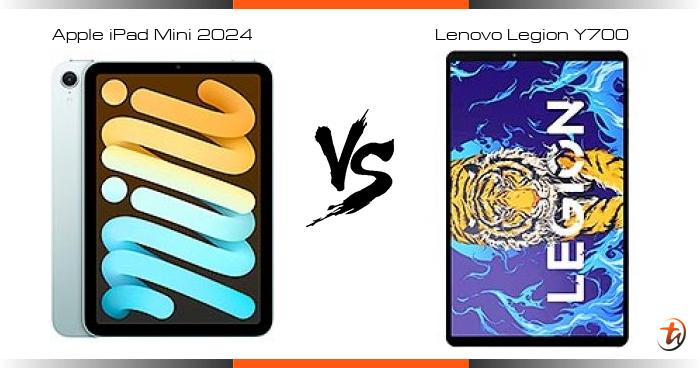 Banding Apple iPad Mini 2024 dan Lenovo Legion Y700 - Spesifikasi dan harga di Malaysia ...