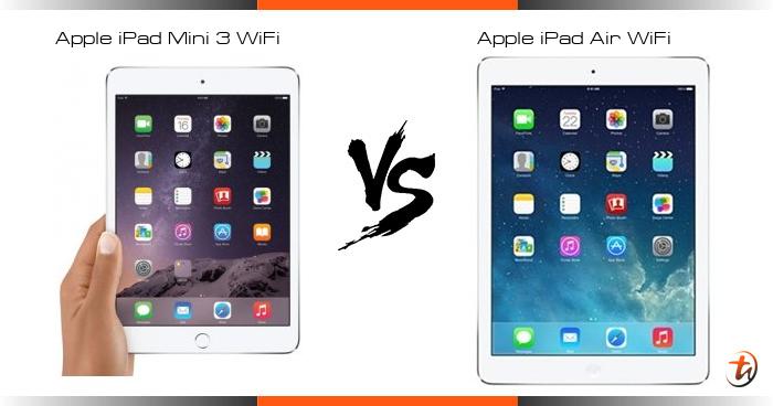 Banding Apple iPad Mini 3 WiFi dan Apple iPad Air WiFi - Spesifikasi dan harga di Malaysia ...