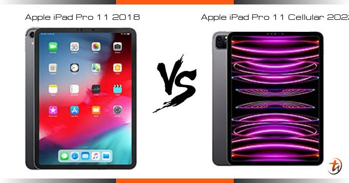 Banding Apple iPad Pro 11 2018 dan Apple iPad Pro 11 Cellular 2022 - Spesifikasi dan harga di ...