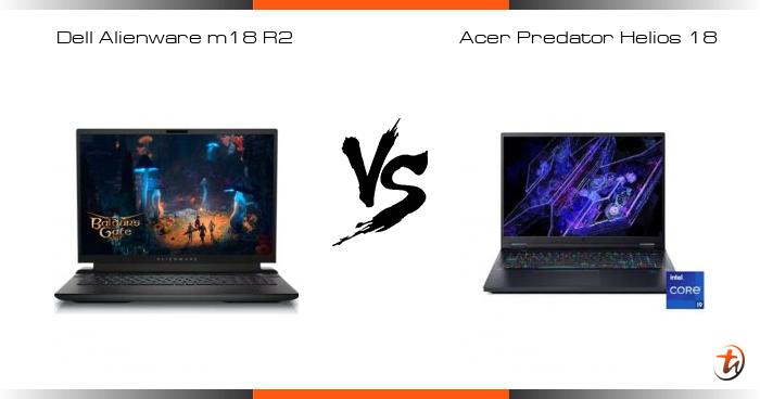 Banding Dell Alienware m18 R2 dan Acer Predator Helios 18 - Spesifikasi ...