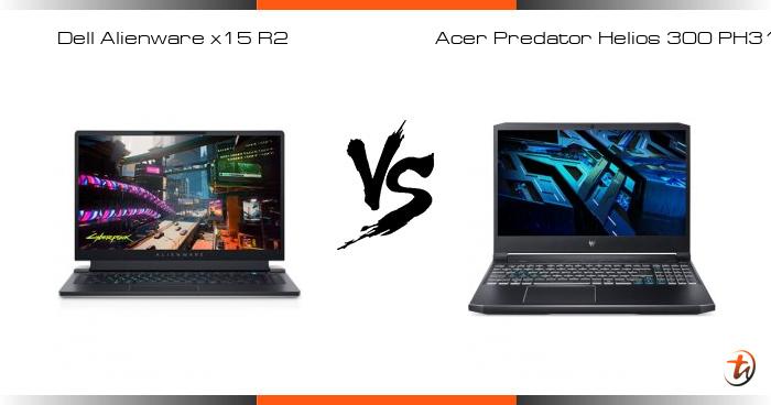 Banding Dell Alienware x15 R2 dan Acer Predator Helios 300 PH315-54 ...