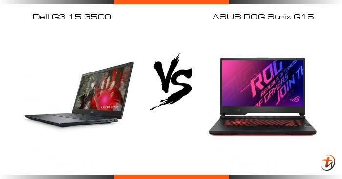 Compare Dell G3 15 3500 vs ASUS ROG Strix G15 specs and Malaysia price ...
