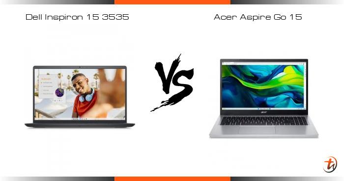 Banding Dell Inspiron 15 3535 dan Acer Aspire Go 15 - Spesifikasi dan harga di Malaysia ...