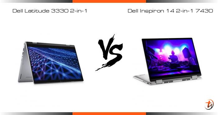 Banding Dell Latitude 3330 2-in-1 dan Dell Inspiron 14 2-in-1 7430 ...