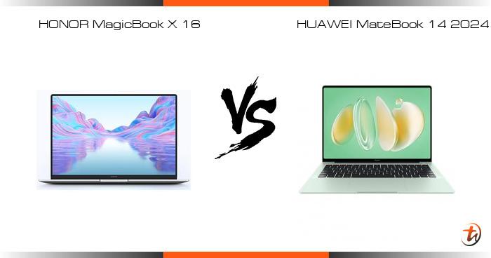 Banding HONOR MagicBook X 16 dan HUAWEI MateBook 14 2024 - Spesifikasi dan harga di Malaysia ...