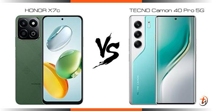 Banding HONOR X7c dan TECNO Camon 40 Pro 5G - Spesifikasi dan harga di Malaysia - TechNave BM