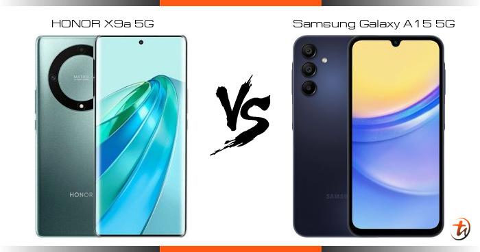 Banding HONOR X9a 5G dan Samsung Galaxy A15 5G - Spesifikasi dan harga ...