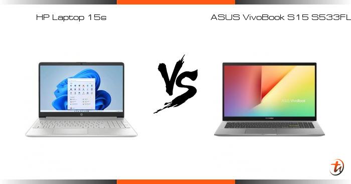 Banding HP Laptop 15s dan ASUS VivoBook S15 S533FL - Spesifikasi dan ...