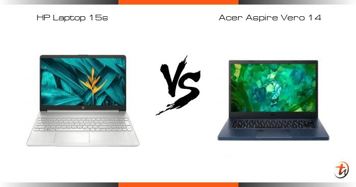 Banding HP Laptop 15s dan Acer Aspire Vero 14 - Spesifikasi dan harga ...