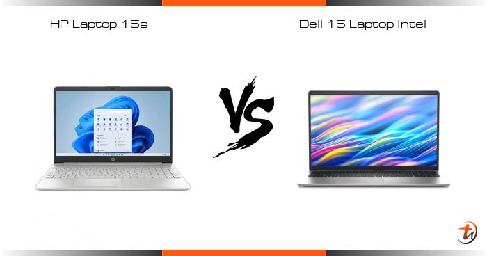 Banding HP Laptop 15s dan Dell 15 Laptop Intel - Spesifikasi dan harga ...