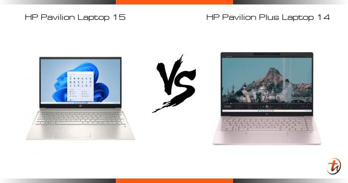 Banding HP Pavilion Laptop 15 dan HP Pavilion Plus Laptop 14 ...