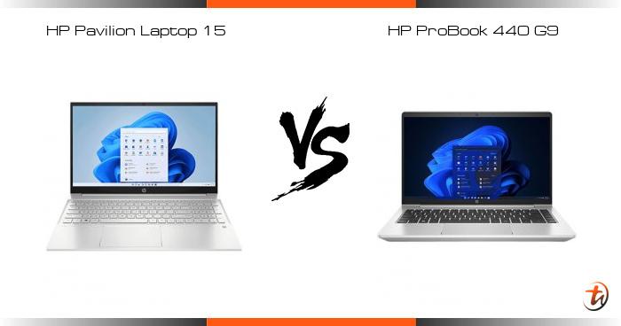 Banding HP Pavilion Laptop 15 dan HP ProBook 440 G9 - Spesifikasi dan ...