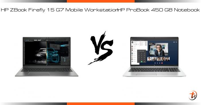 HP ZBook Firefly 15 G7 Mobile Workstation 对比 HP ProBook 450 G8 Notebook ...