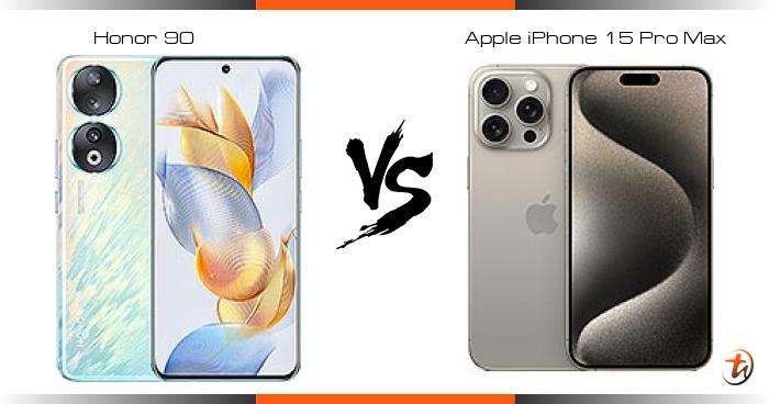 Honor 90 对比 Apple iPhone 15 Pro Max - 功能区别与规格参数对比 - TechNave 中文版