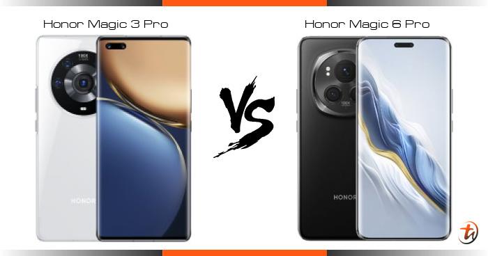 Banding Honor Magic 3 Pro dan Honor Magic 6 Pro - Spesifikasi dan harga di Malaysia - TechNave BM