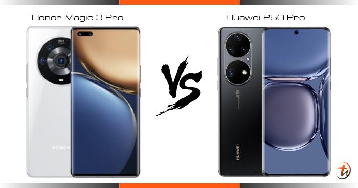 Banding Honor Magic 3 Pro dan Huawei P50 Pro - Spesifikasi dan harga di Malaysia - TechNave BM