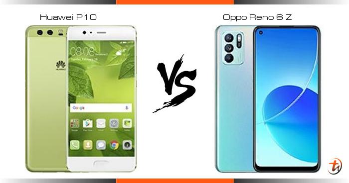 Huawei P10 对比 Oppo Reno 6 Z - 功能区别与规格参数对比 - TechNave 中文版