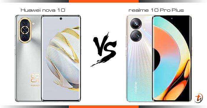 Huawei nova 10 对比 realme 10 Pro Plus - 功能区别与规格参数对比 - TechNave 中文版