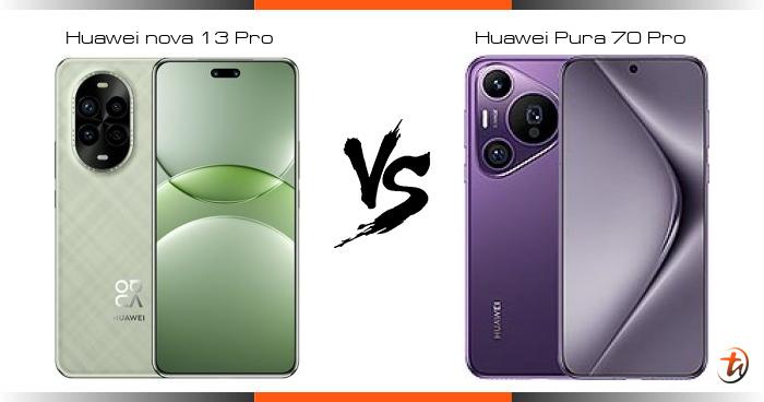 Banding Huawei nova 13 Pro dan Huawei Pura 70 Pro - Spesifikasi dan harga di Malaysia - TechNave BM