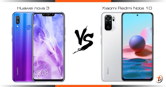 Banding Huawei nova 3 dan Xiaomi Redmi Note 10 - Spesifikasi dan harga di Malaysia - TechNave BM