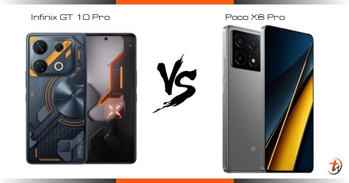 Banding Infinix GT 10 Pro dan Poco X6 Pro - Spesifikasi dan harga di Malaysia - TechNave BM