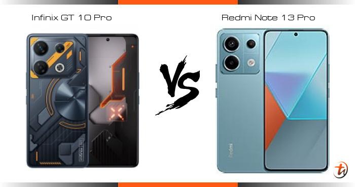 Banding Infinix GT 10 Pro dan Redmi Note 13 Pro - Spesifikasi dan harga ...