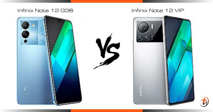 Infinix Note 12 G96 对比 Infinix Note 12 VIP - 功能区别与规格参数对比 - TechNave 中文版