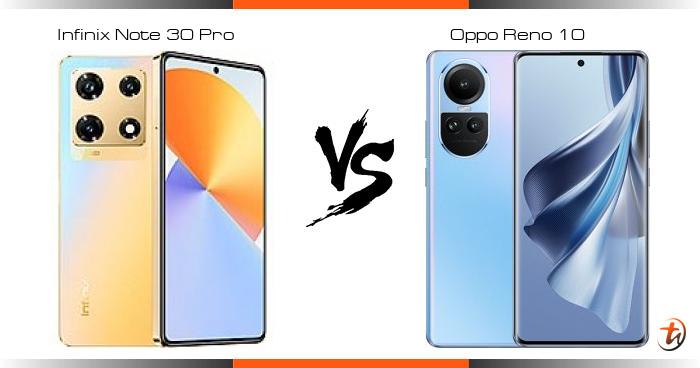 Infinix Note 30 Pro 对比 Oppo Reno 10 - 功能区别与规格参数对比 - TechNave 中文版