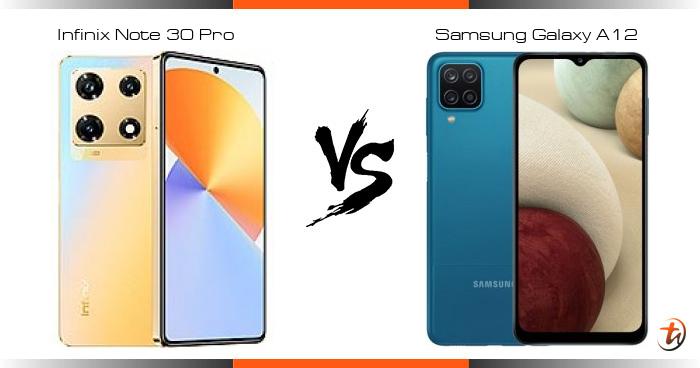 Infinix Note 30 Pro 对比 Samsung Galaxy A12 - 功能区别与规格参数对比 - TechNave 中文版
