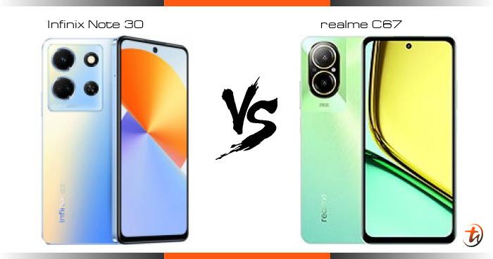 Infinix Note 30 对比 realme C67 - 功能区别与规格参数对比 - TechNave 中文版