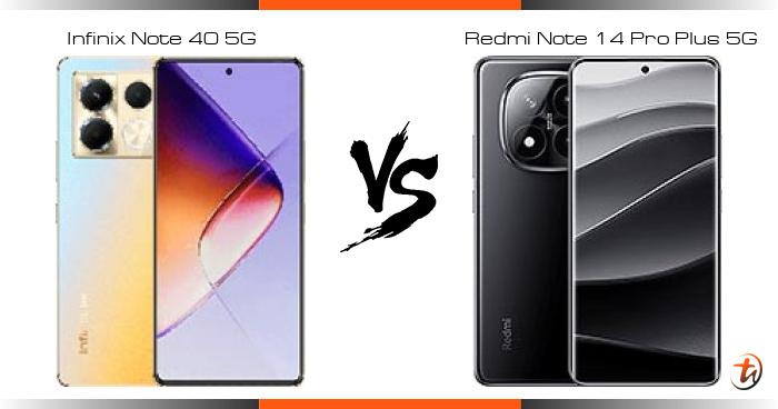 Banding Infinix Note 40 5G dan Redmi Note 14 Pro Plus 5G - Spesifikasi ...