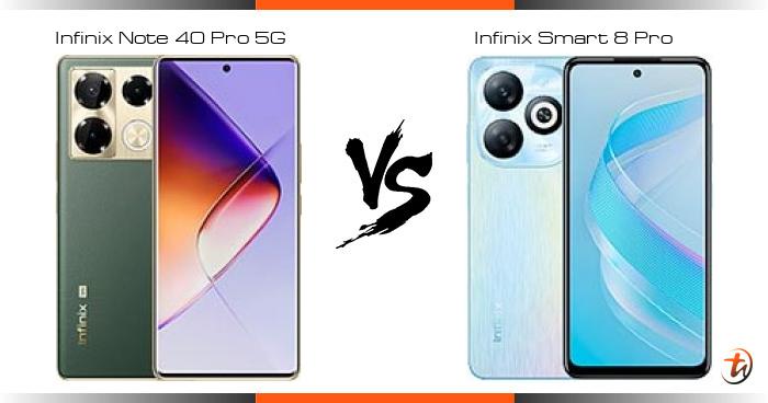 Infinix Note 40 Pro 5G 对比 Infinix Smart 8 Pro - 功能区别与规格参数对比 - TechNave 中文版