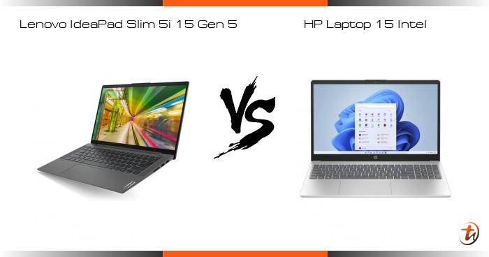 Lenovo IdeaPad Slim 5i 15 Gen 5 对比 HP Laptop 15 Intel - 功能区别与规格参数对比 ...