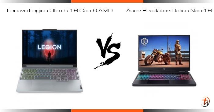 Banding Lenovo Legion Slim 5 16 Gen 8 AMD dan Acer Predator Helios Neo ...