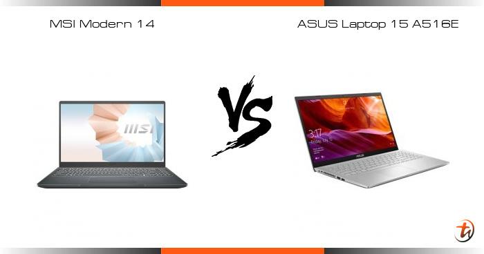 Banding MSI Modern 14 dan ASUS Laptop 15 A516E - Spesifikasi dan harga ...