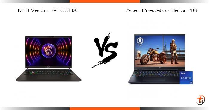 Banding MSI Vector GP68HX dan Acer Predator Helios 16 - Spesifikasi dan ...